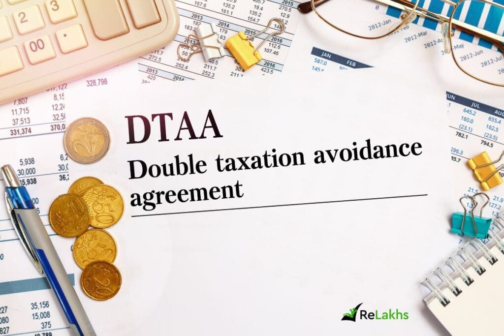 Double Taxation Avoidance Agreement | ReLakhs